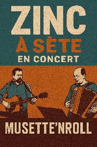 Concert zinc a sete - OnVaSortir! Orleans